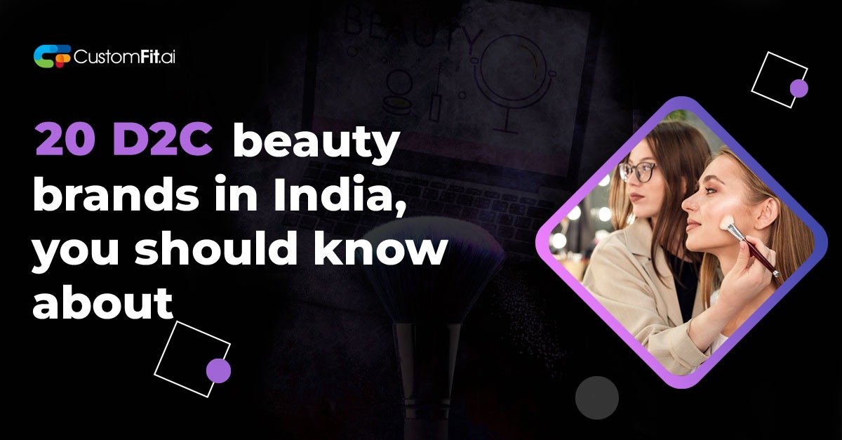 The Ultimate List: India's 20 D2C Beauty Brands